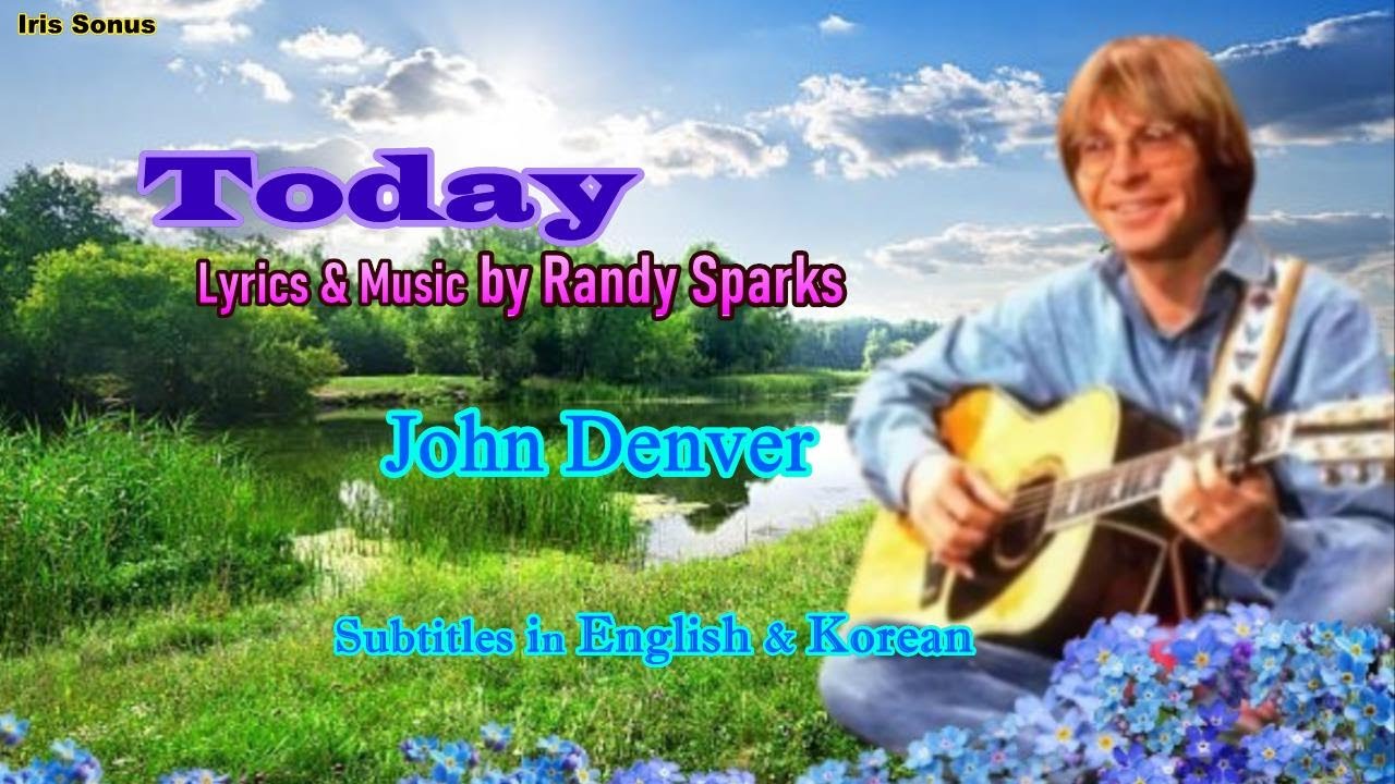 Today - John Denver - Lyrics & music by Randy Sparks - YouTube