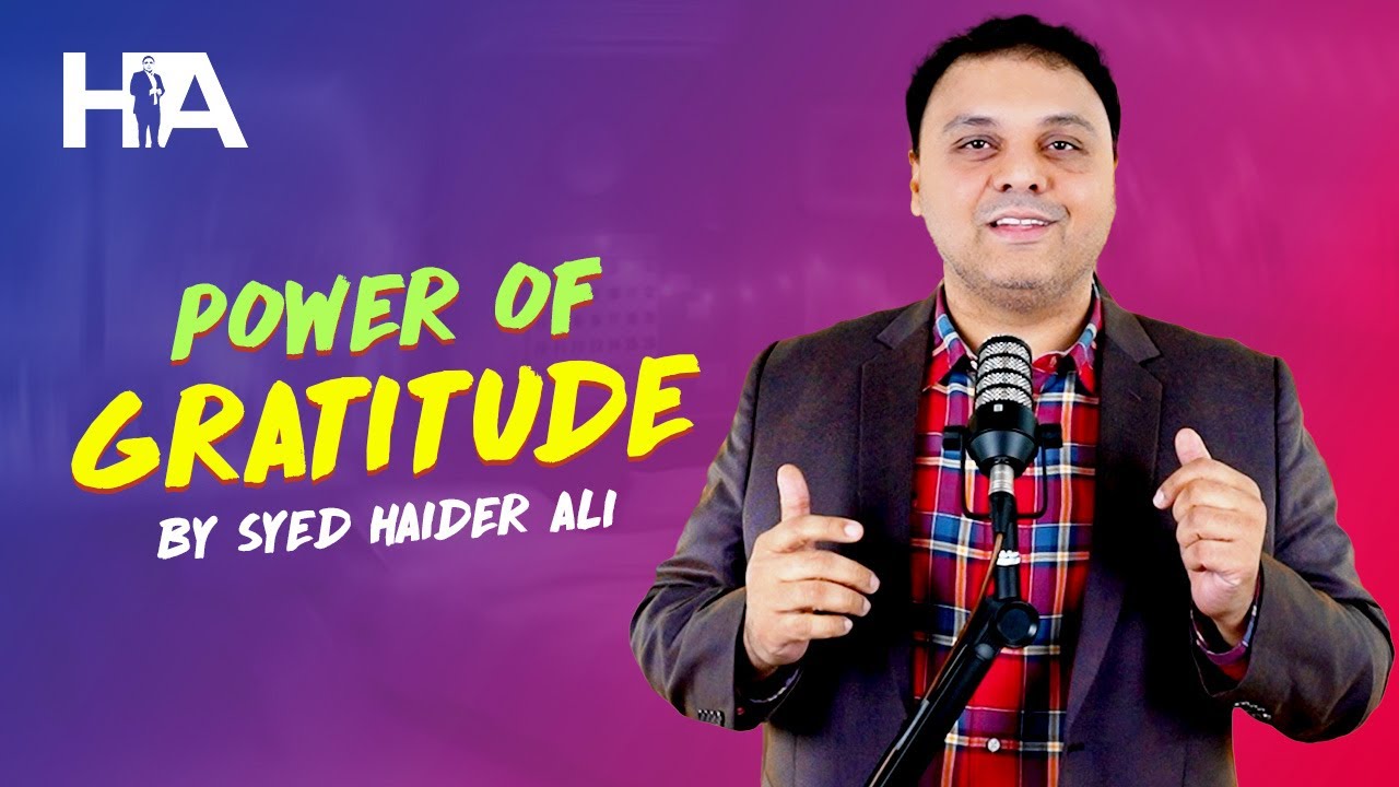 Power of Gratitude | Syed Haider Ali - YouTube