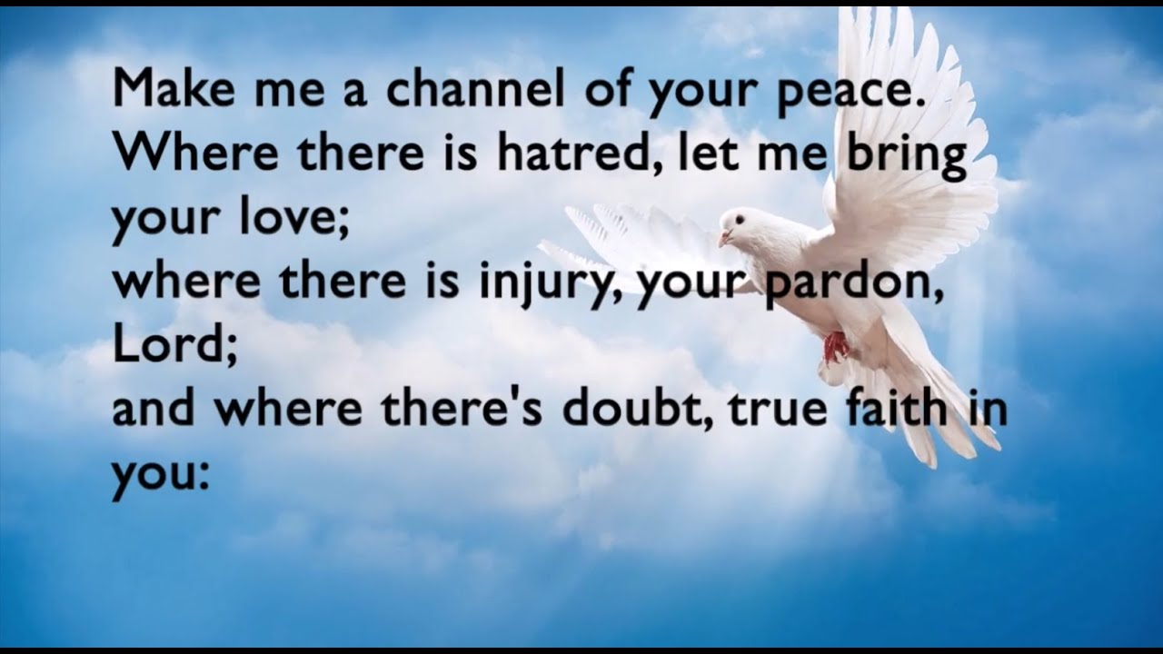 Make Me A Channel Of Your Peace With Lyrics | Life Discovery Channel ...