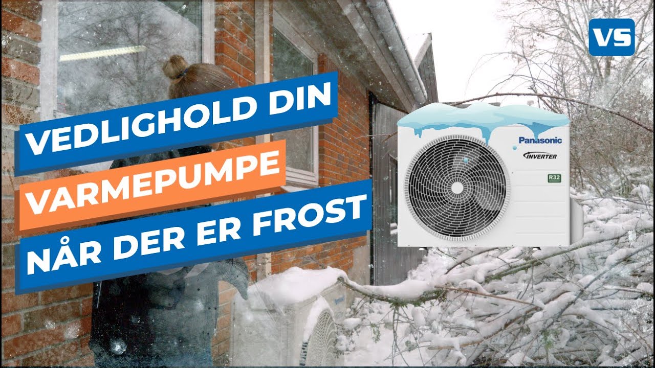 Sådan vedligeholder du din luft til luft varmepumpe udedel i sne og ...