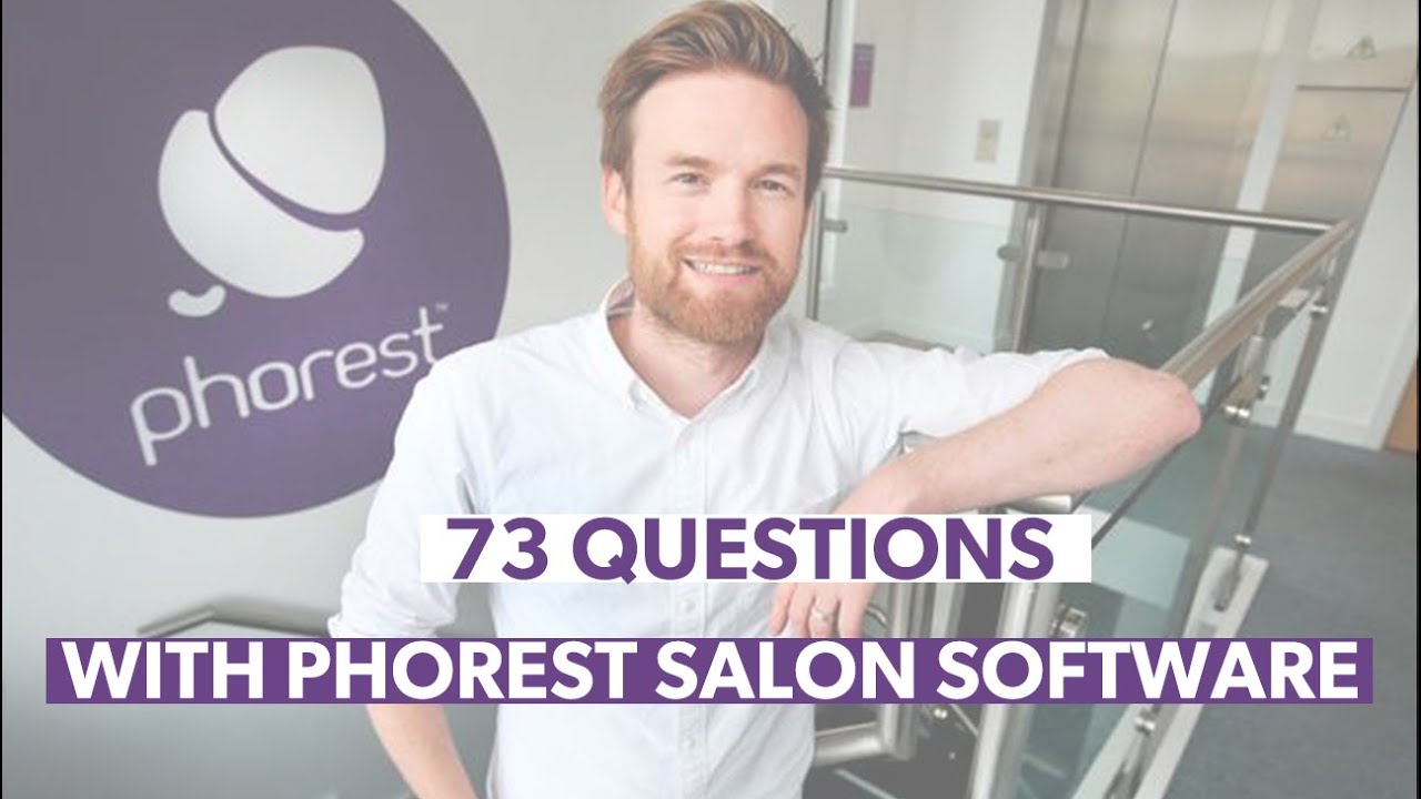 73 Questions with Phorest Salon Software - YouTube