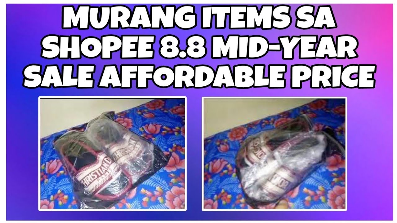 MURANG ITEMS SA SHOPEE 8.8 MID-YEAR SALE AFFORDABLE PRICE | ALMERT TV ...