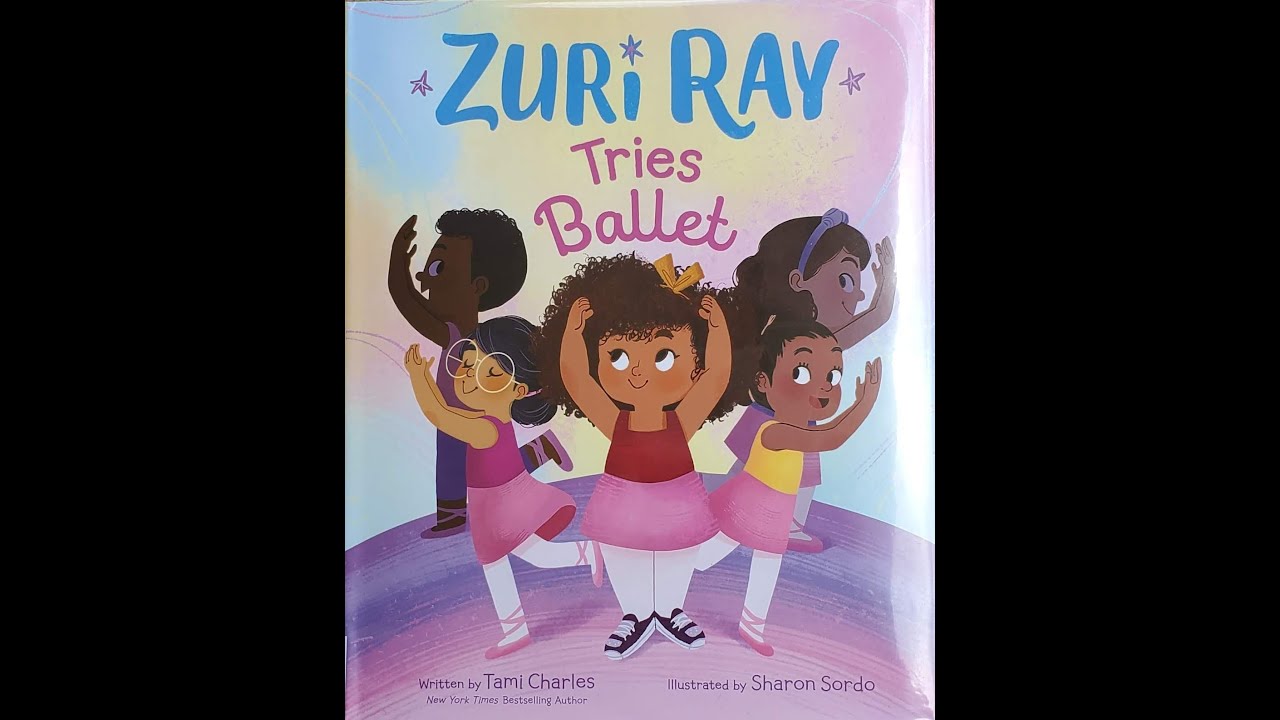 Zuri Ray Tries Ballet: Kids Storytime - YouTube