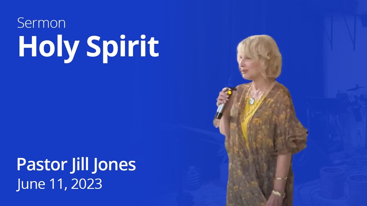 Sermon: Holy Spirit – Pastor Jill Jones – Southern Gate Church - YouTube