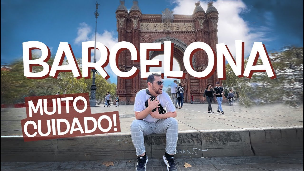 Barcelona é mesmo a cidade mais perigosa da Europa? Dicas de como ...