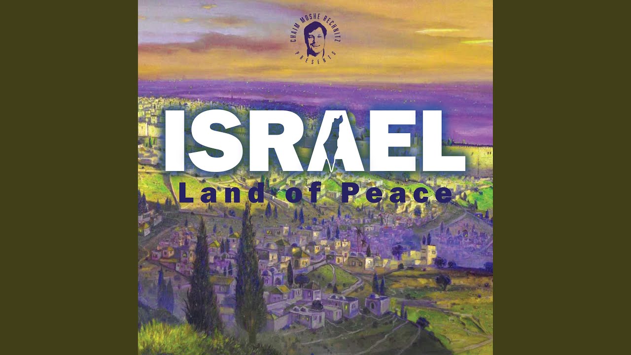Israel Land Of Peace - YouTube