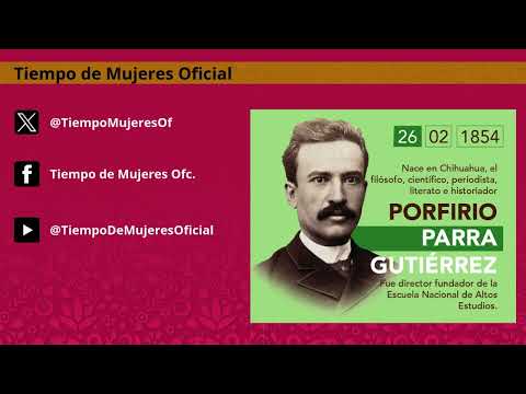 #TiempoDeMujeres #México 26 de feb. de 1854 nace Porfirio Parra, filósofo, científico, periodista.