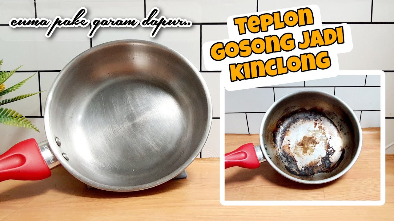 CUMA PAKE GARAM⁉️TEPLON GOSONG JADI KINCLONG‼️TIPS MEMBERSIHKAN WAJAN ...