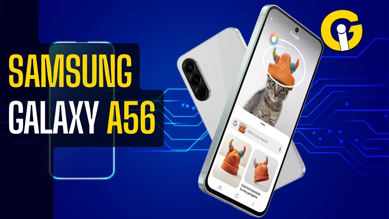 Samsung Galaxy A56 Unveiled with Awesome Intelligence – A Game Changer ...