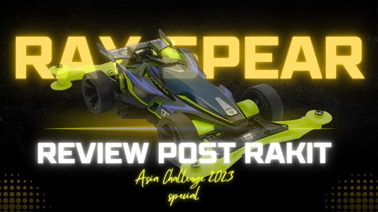 [ミニ四駆 ] MEREVIEW HASIL RAKIT TAMIYA RAY SPEAR ASIA CHALLENGE 2023 ...