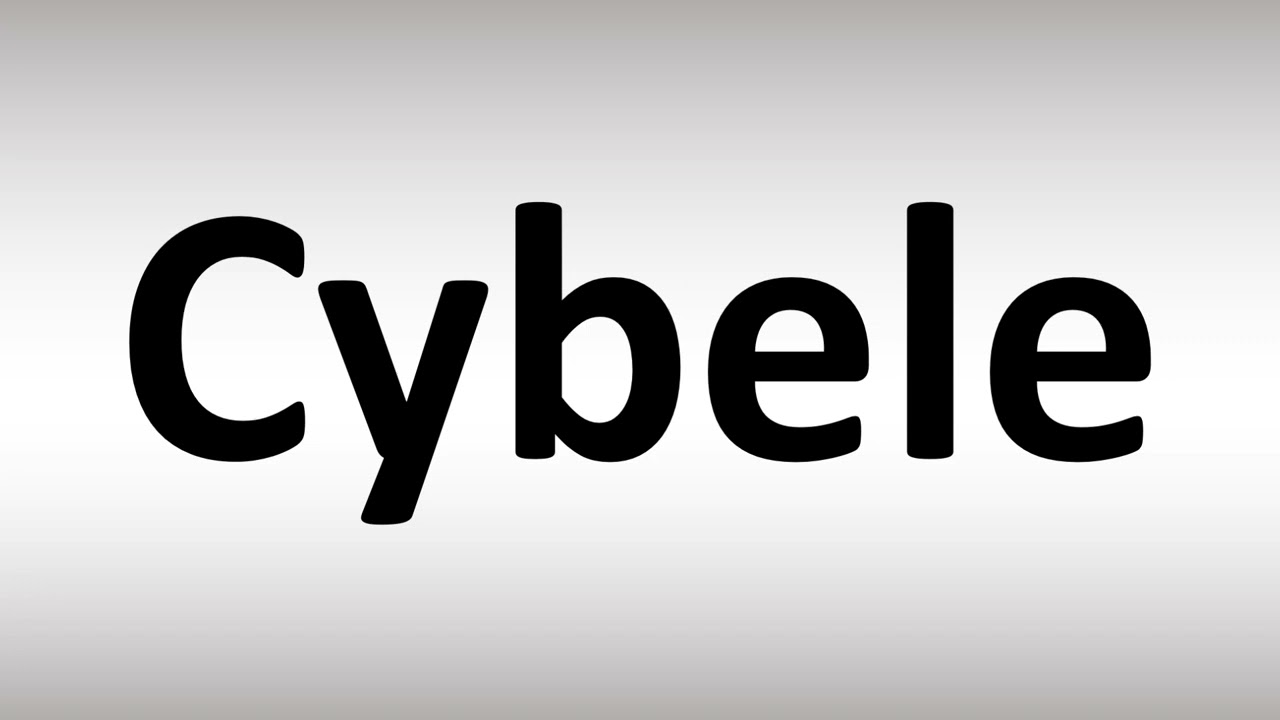 How to Pronounce Cybele - YouTube