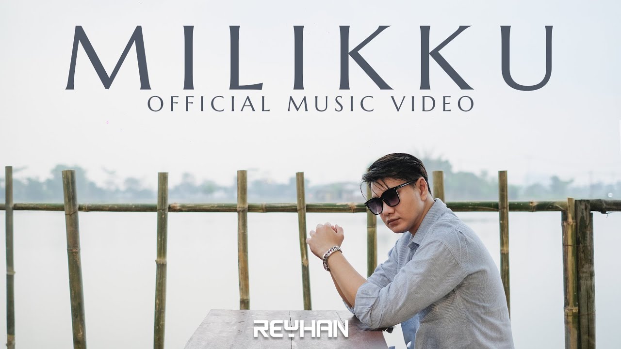 Reyhan - Milikku (Official Music Video) - YouTube