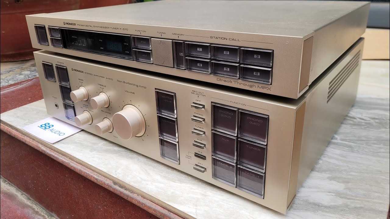 25/5• Bộ Pioneer A-570 tiếng hay trong tầm giá...3,3tr - YouTube