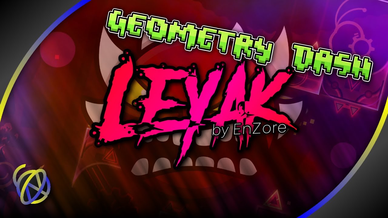 Leyak - by EnZore - Geometry Dash - YouTube