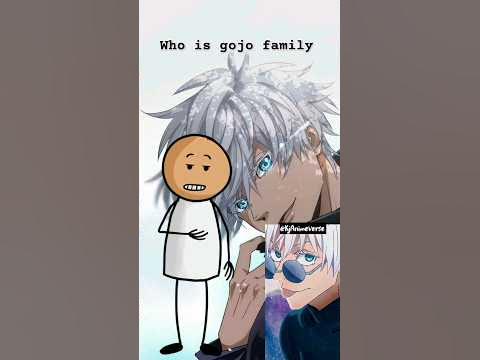 Who is Gojo family 🔥😮 #gojo #satorugojo #gojosatoruedit #gojoedit # ...