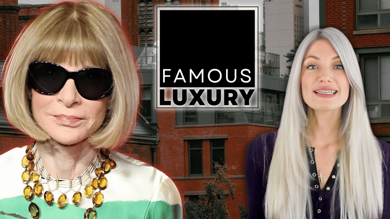 Inside Anna Wintour's Iconic Life & Lavish Homes in NYC - YouTube