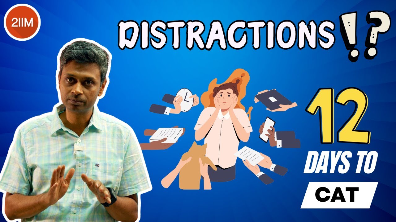 How to avoid distractions | 12 days to CAT 2024 | 2IIM CAT Prep - YouTube