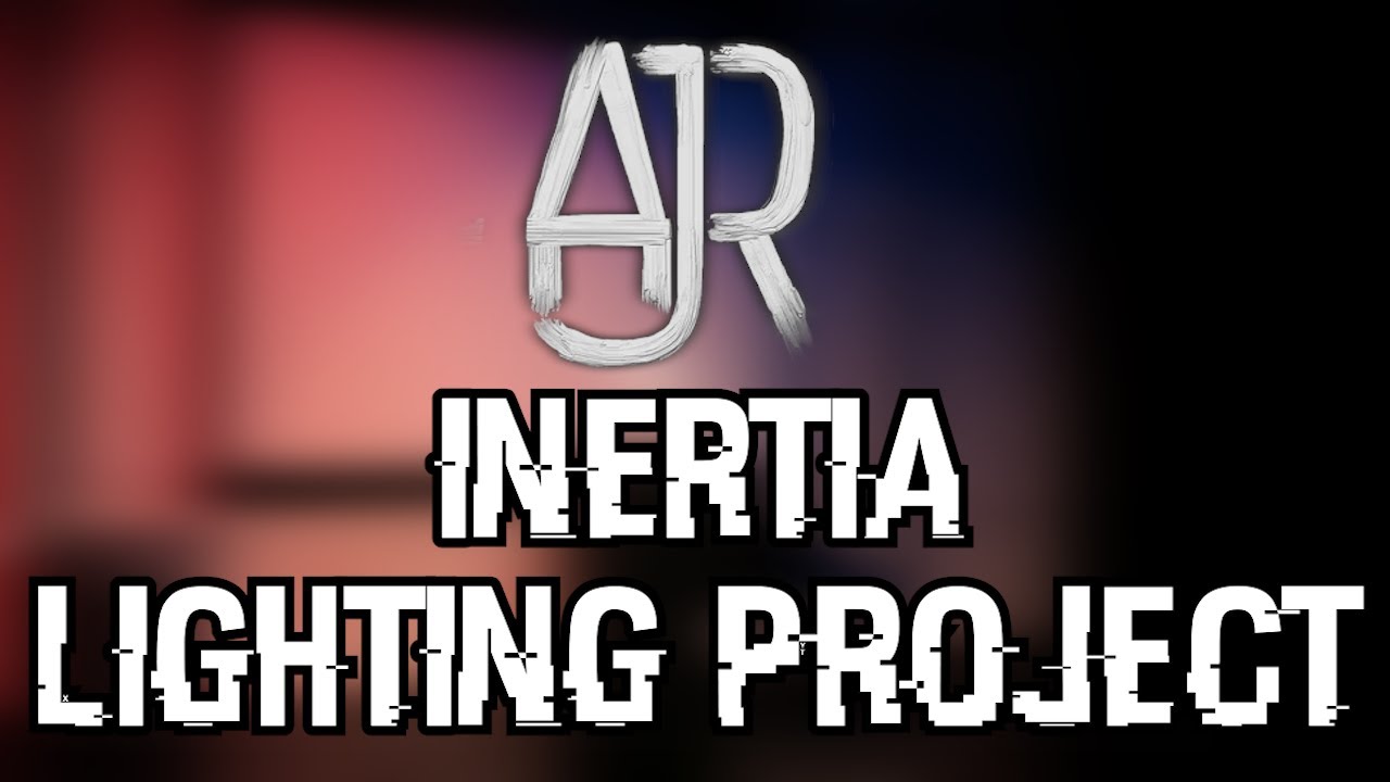 AJR Inertia Lighting Project - YouTube