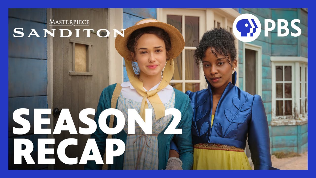 Sanditon Season 2 Recap | MASTERPIECE | PBS - YouTube