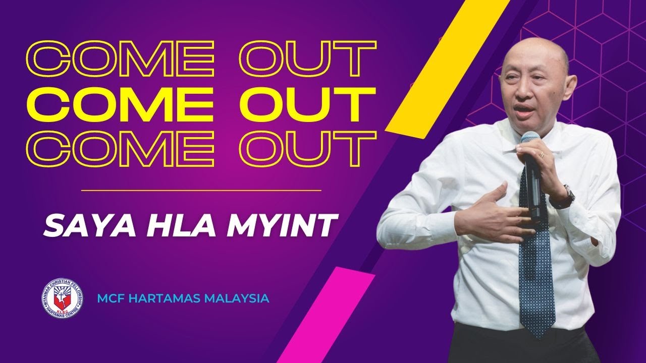 COME OUT - Saya Hla Myint (7/1/2024 ) - YouTube