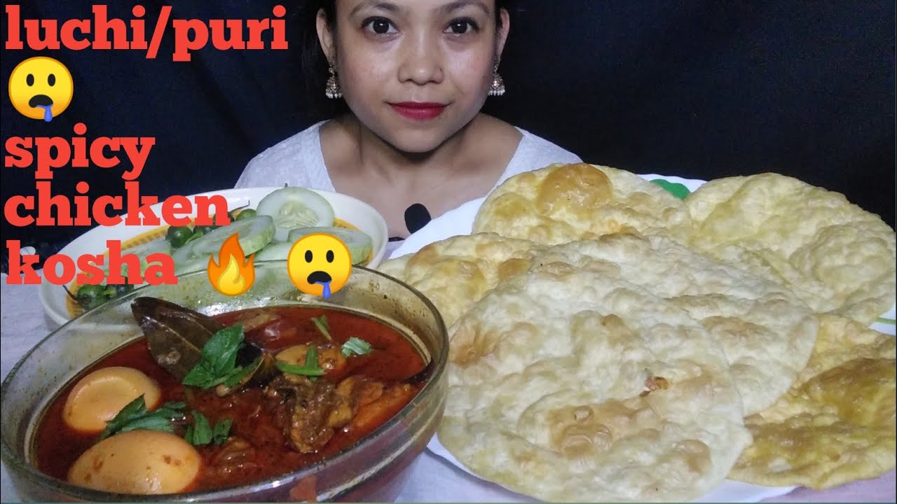 EATING LUCHI/PURI WITH SPICY CHICKEN KOSHA,EGG,CUCUMBER,CHILI# ...