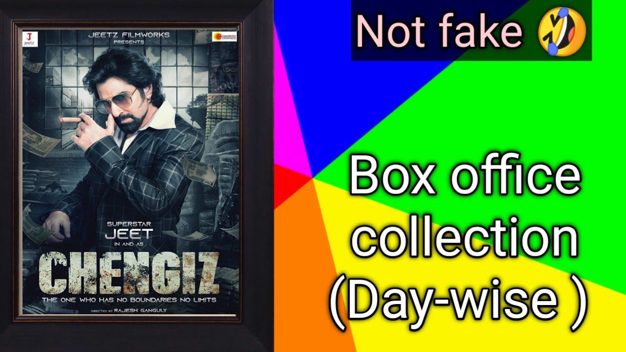Chengiz Box office collection (Day-wise) | Jeet | Susmita S | Ankushdey ...