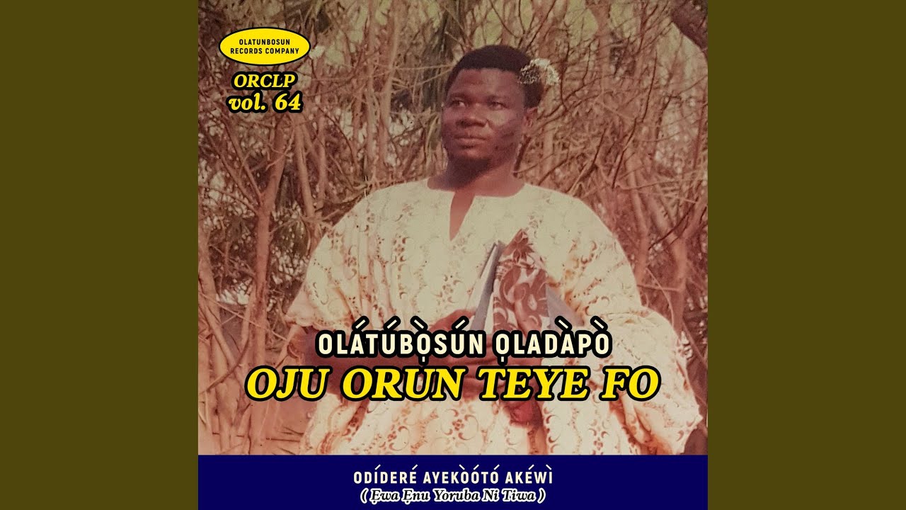 Oju Orun Teye Fo - YouTube