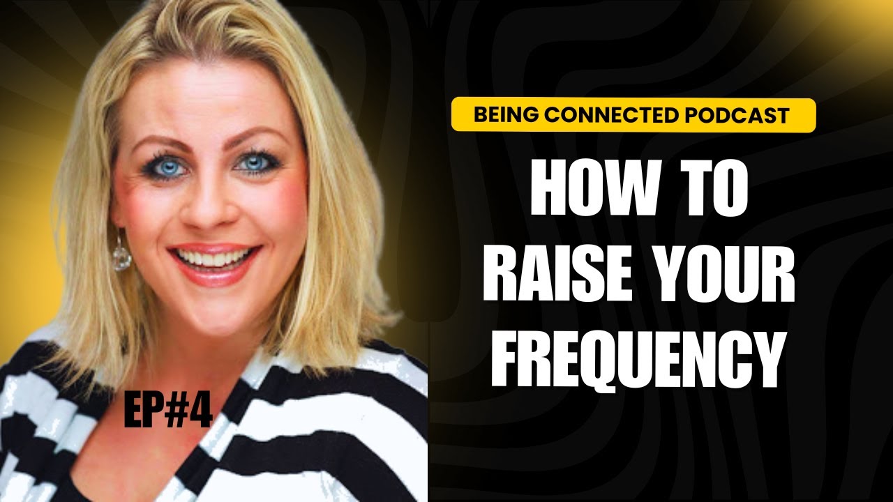 EP#4 How to raise your frequency - YouTube