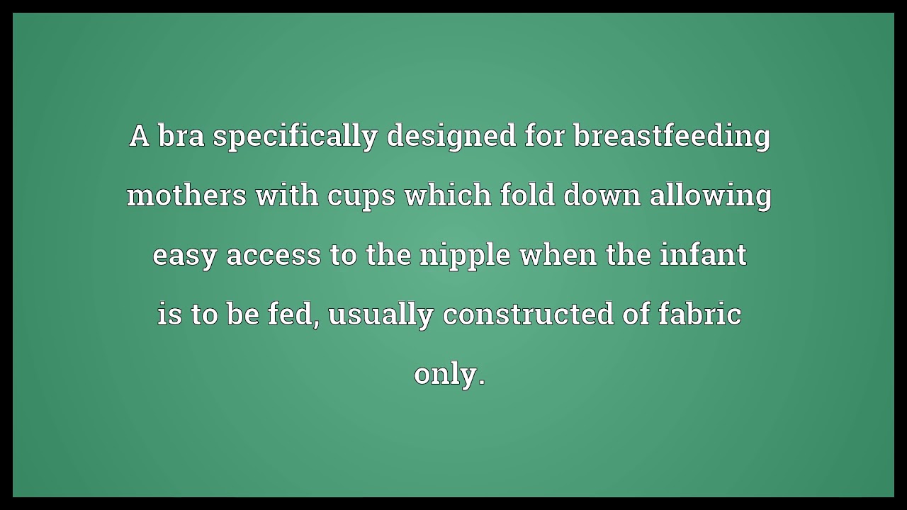Nursing bra Meaning | Wordogram - YouTube