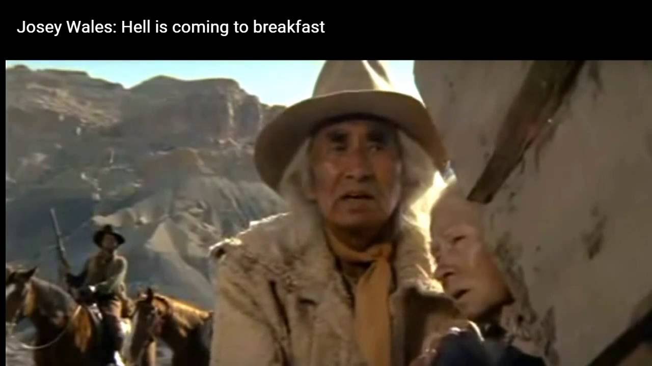 Hell is coming to breakfast..Clip from Josey Wales - YouTube