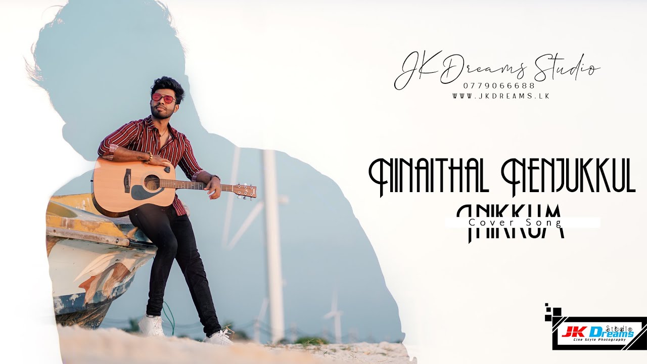 Ninaithal Nenjukkul Inikkum Cover Song | Mathu Bala | JK Dreams Studio ...