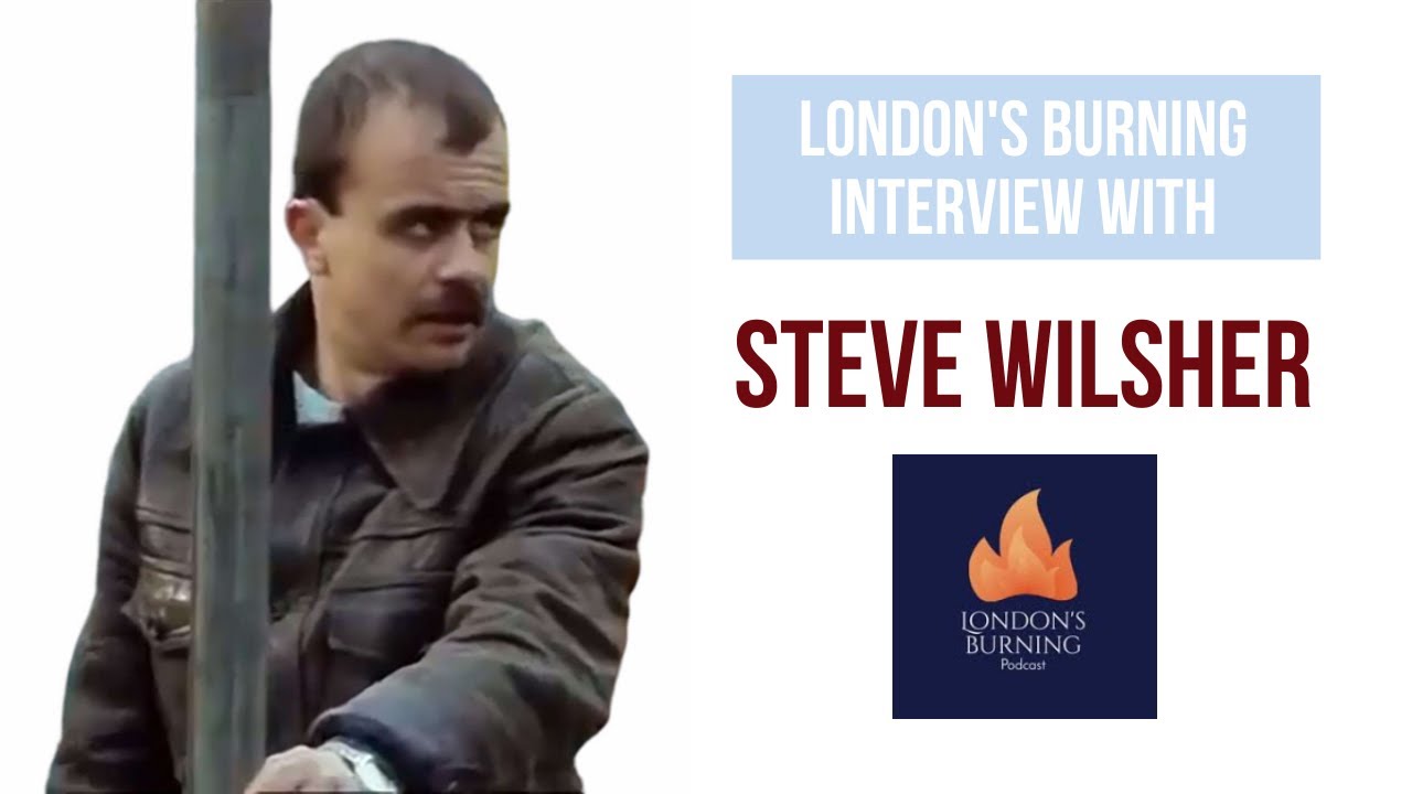 London's Burning Interview with Steve Wilsher (Nov 2024) - YouTube
