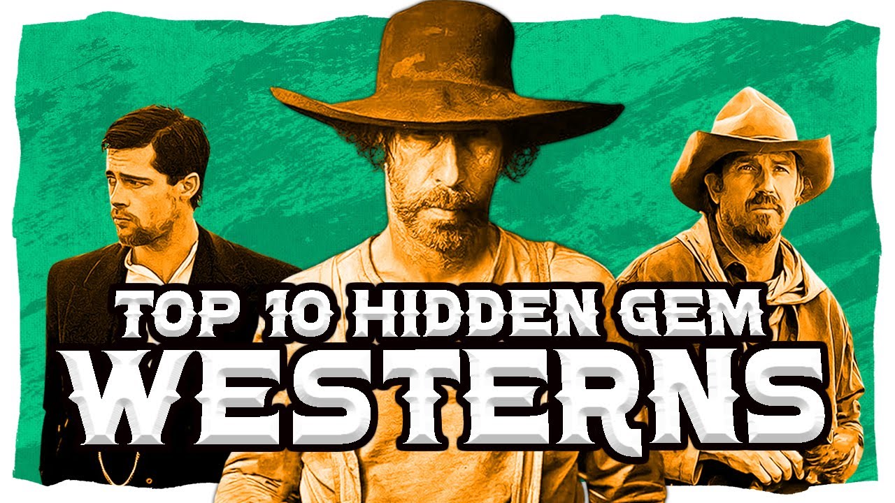 Top 10 BEST Hidden Gem Western Movies [2024] - YouTube