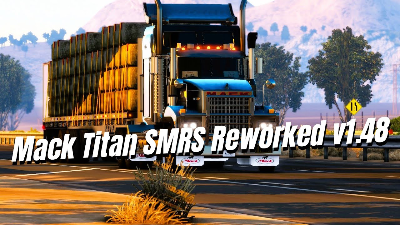 ATS Mods [v1.48] Mack Titan SMRS Reworked v1.48 - American Truck ...