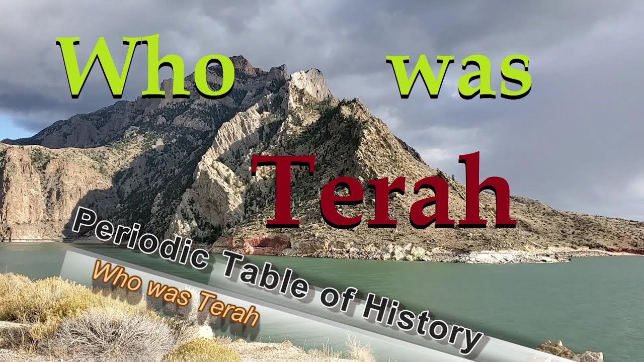 Who was Terah - Generation 19 - YouTube