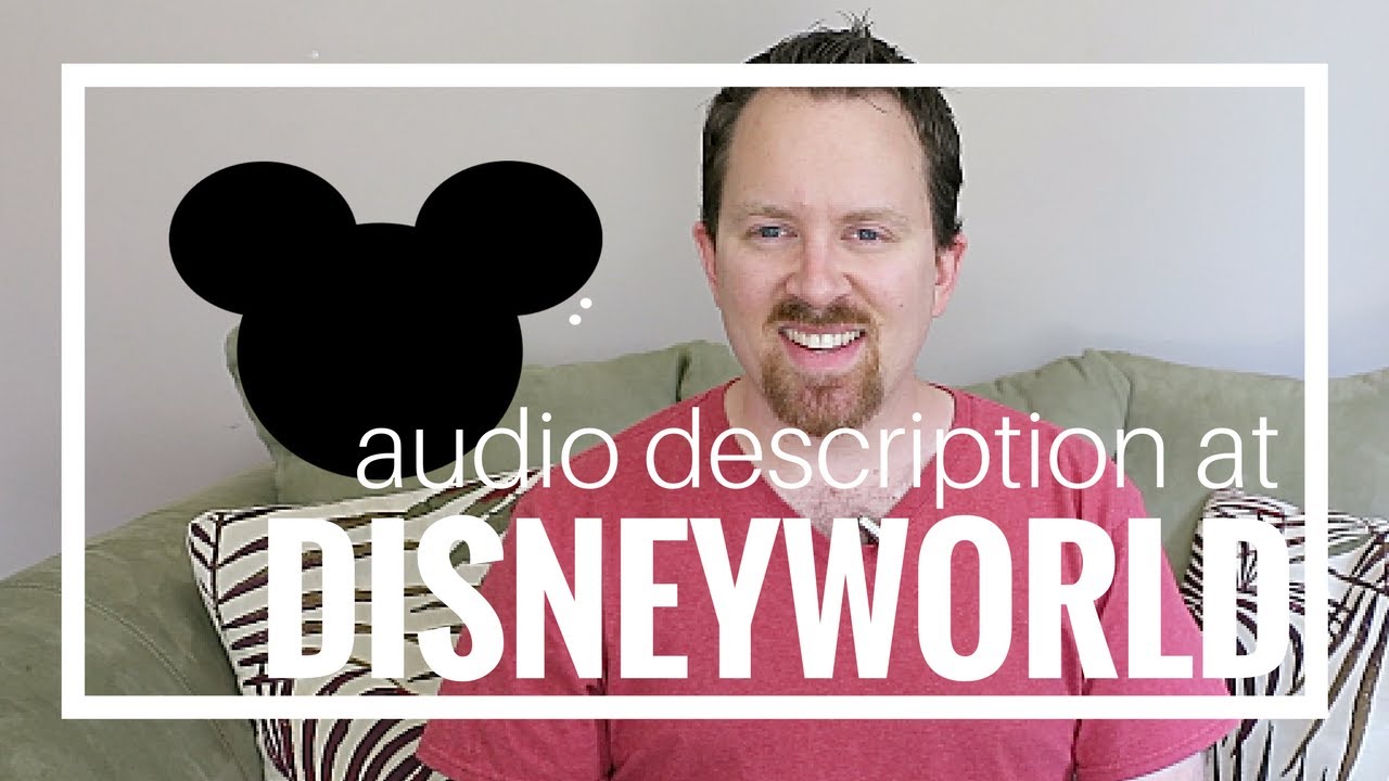 DisneyWorld Audio Description Device at the Parks | Life After Sight ...