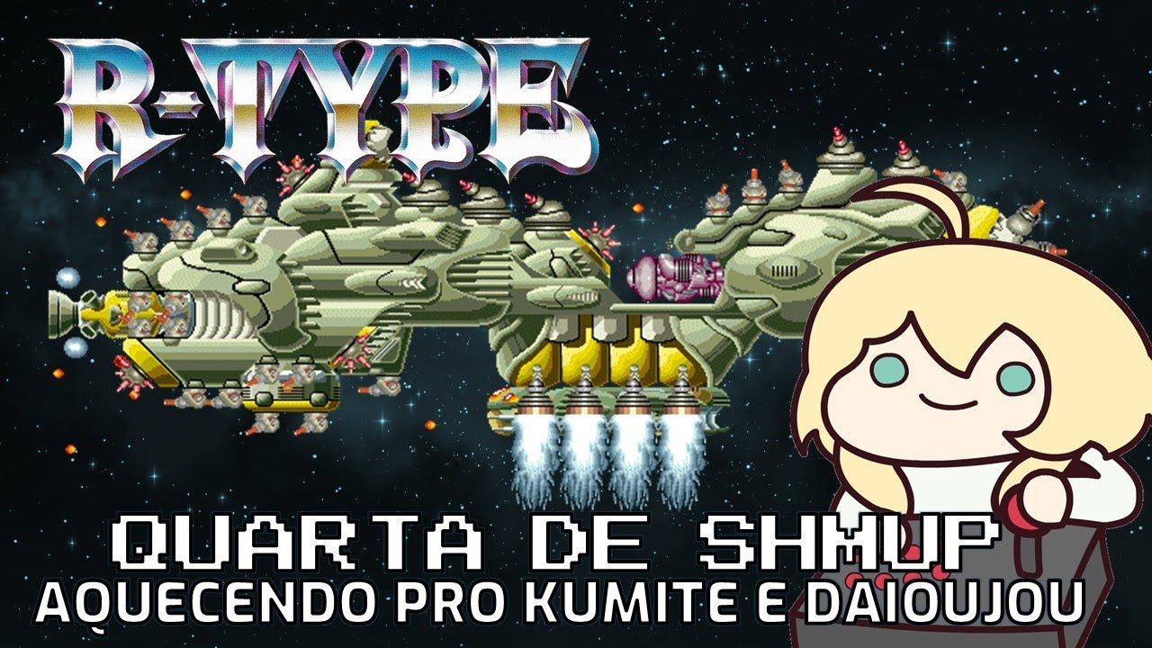 [12/02/25] Quarta de Shmup: R-TYPE, em preparação para o Kumite, e mais ...