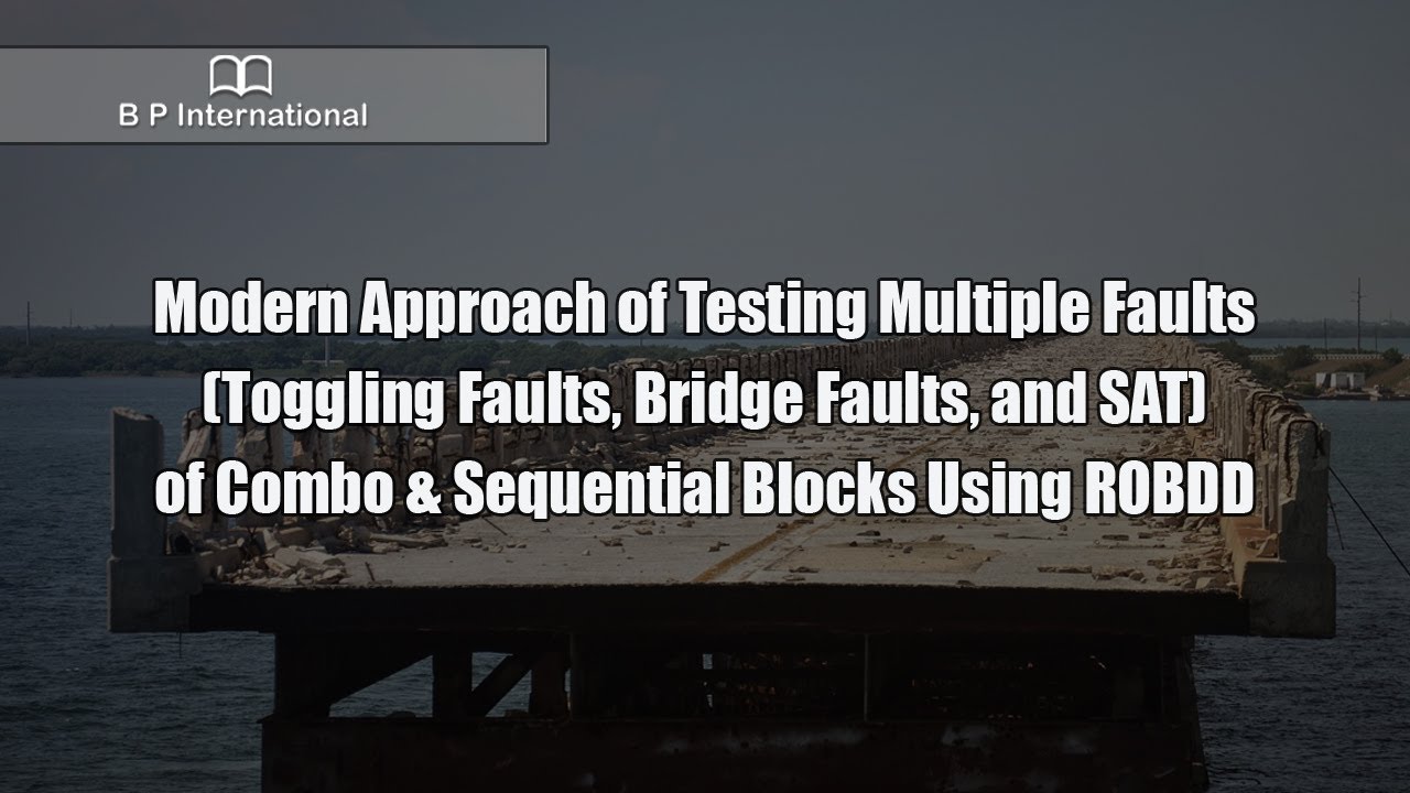 Modern Approach of Testing Multiple Faults (Toggling Faults, Bridge ...