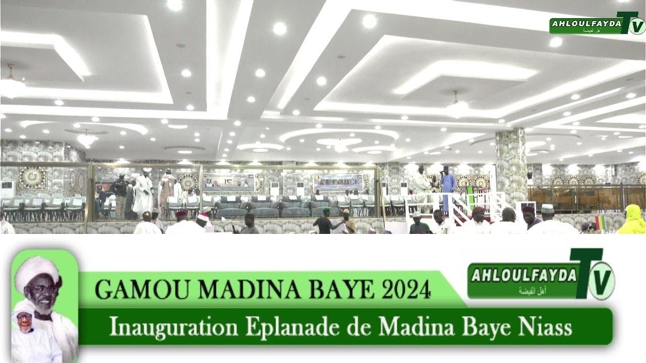 INAUGURATION ESPLANADE POUR LE MAWLID DE MEDINA BAYE 2024 - YouTube