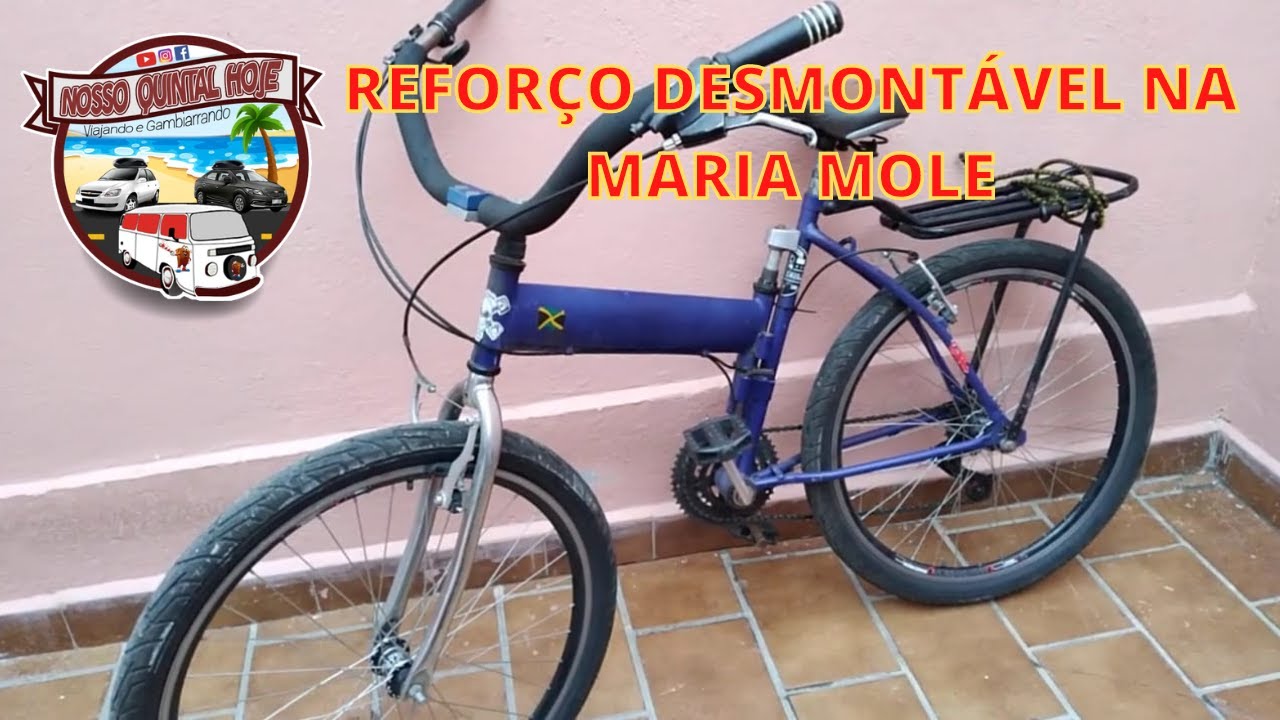Bicicleta Maria Mole Com Reforço Desmontável | VEJA O REFORÇO QUE FIZ # ...