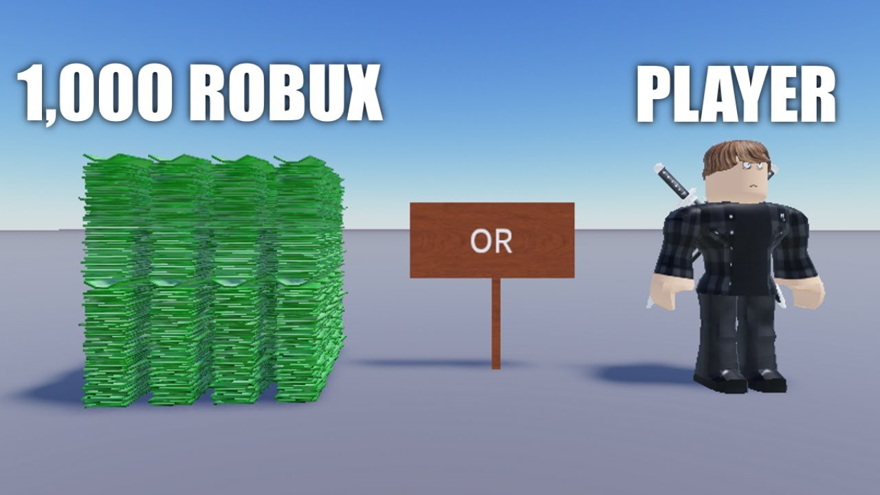 1,000 Robux or Random Roblox player - YouTube