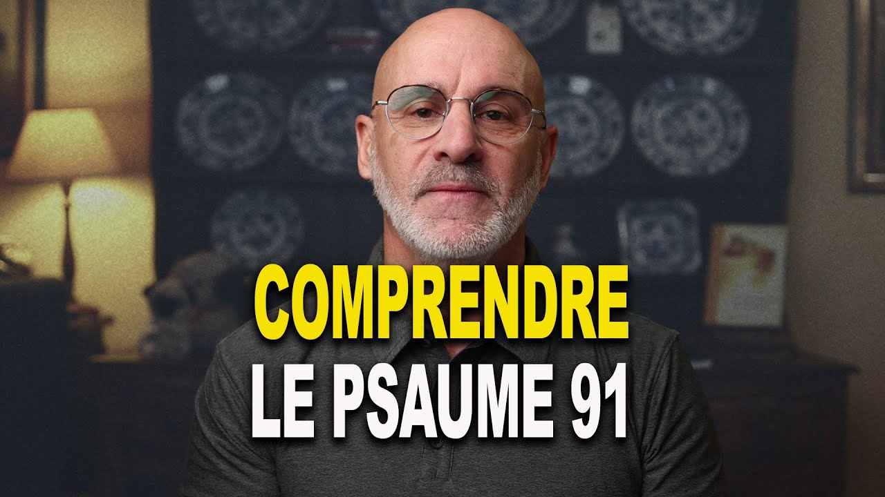 La Protection Divine : Comprendre le Psaume 91 - YouTube