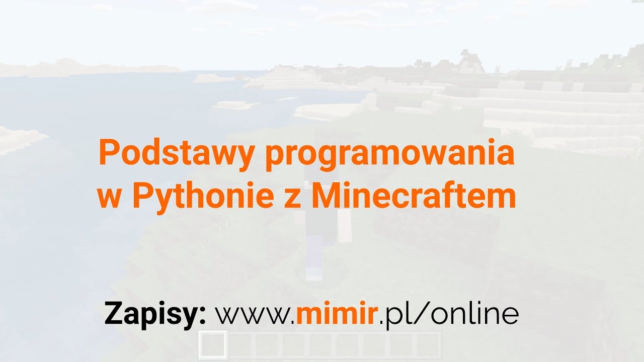 Podstawy programowania w Pythonie z Minecraftem | Zaproszenie na kurs ...