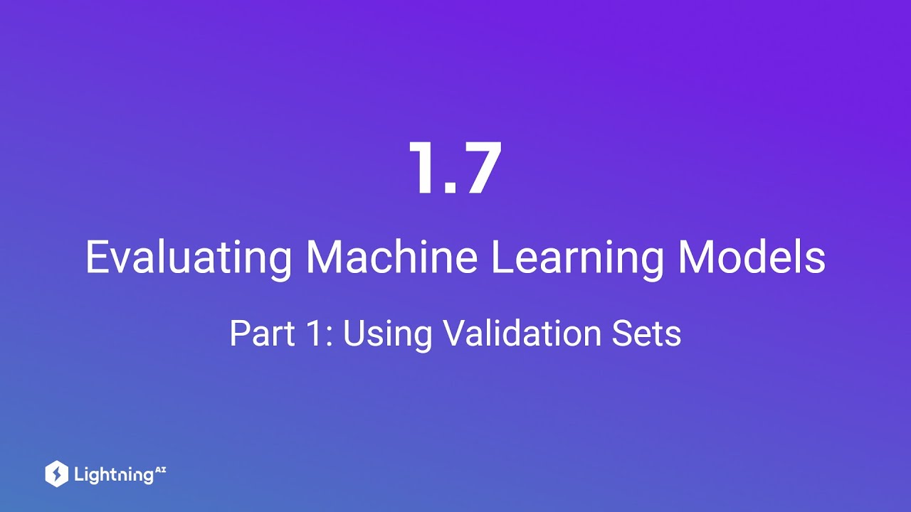 Unit 1 7 Evaluating Machine Learning Models Part 1 Using Unit 1 7 Evaluating Machine Learning Models Part 1 Using