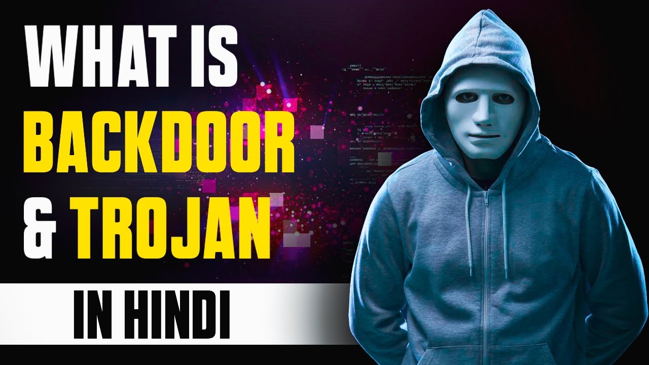 Backdoor और Trojan क्या होता है ? | Ethical Hacking In Hindi - YouTube