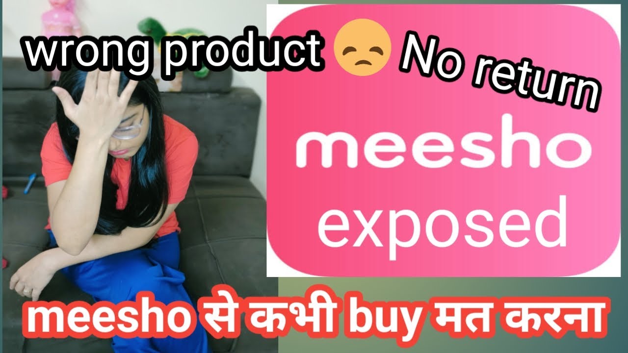 Full Exposed and Evidence ||Biggest scam by meesho ||Meesho exposed ...