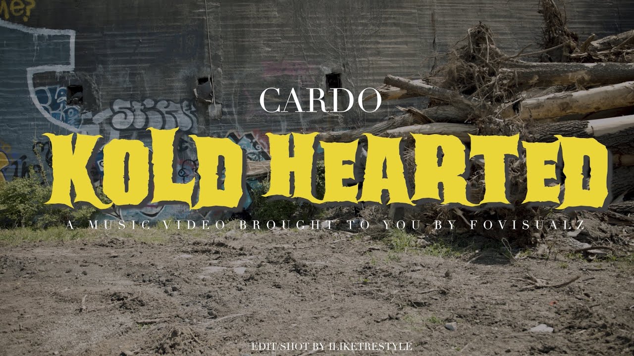 Cardo - Kold Hearted (Official Video) - YouTube