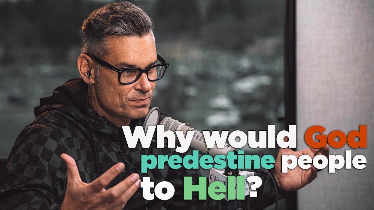 Why would God predestine people to hell? Pastors Perspective - YouTube