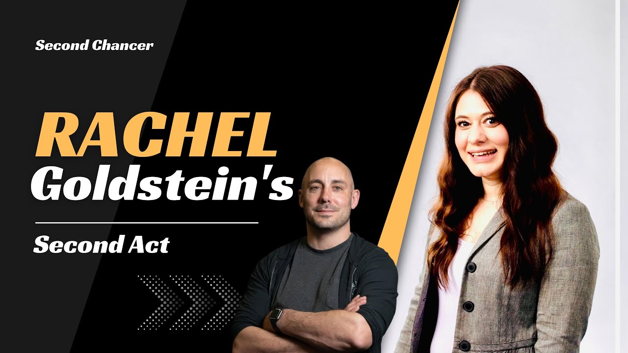 Rachel Goldstein's Second Act - YouTube