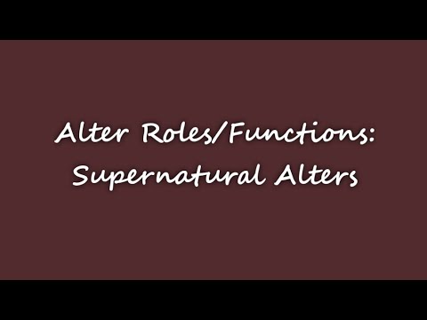 Alter Roles & Functions: Supernatural Alters - YouTube
